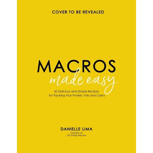 Macros Made Easy - By Danielle Lima (paperback) : Target