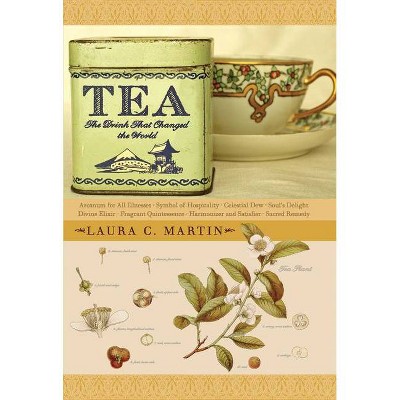 Tea - By Laura C Martin (hardcover) : Target