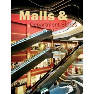 Malls & Department Stores, Volume 2 - by Chris Van Uffelen (Hardcover ...