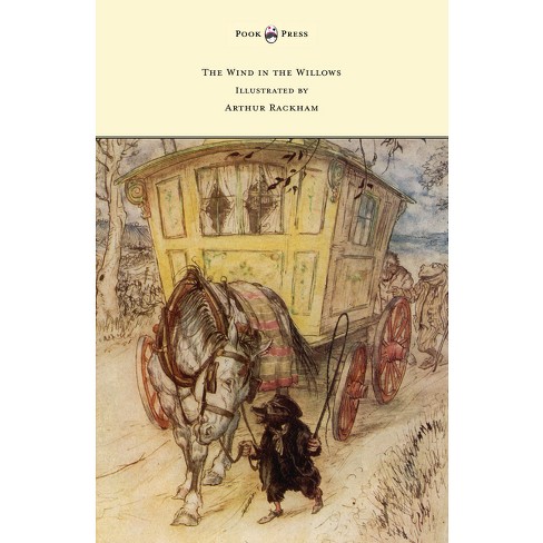 The Wind In The Willows - Illustrated By Arthur Rackham - By Kenneth ...
