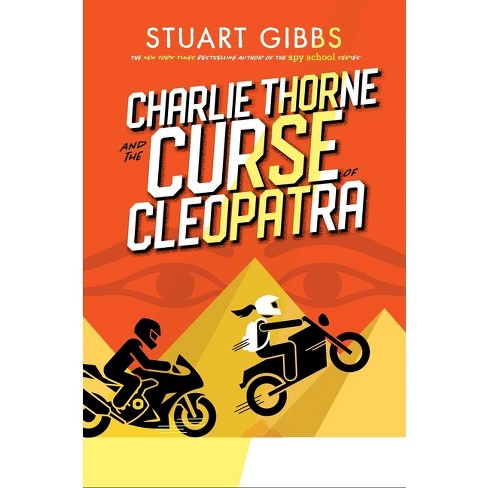 Charlie Thorne And The Curse Of Cleopatra - By Stuart Gibbs (paperback ...