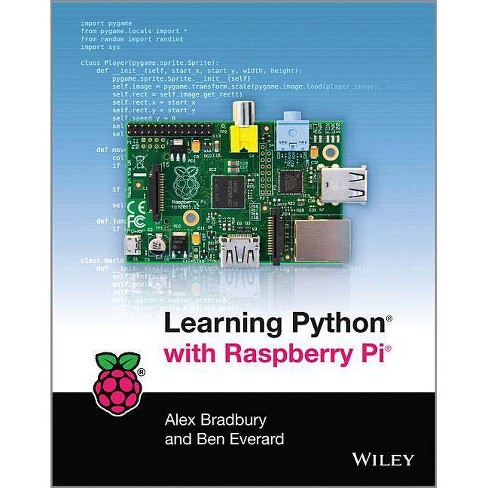 Learning Python With Raspberry Pi - By Alex Bradbury & Ben Everard (paperback) : Target