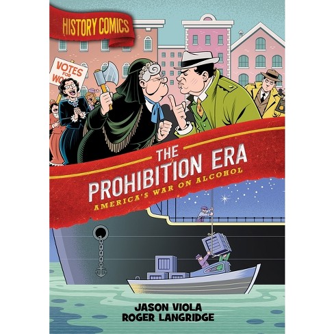 History Comics: The Prohibition Era - By Jason Viola : Target