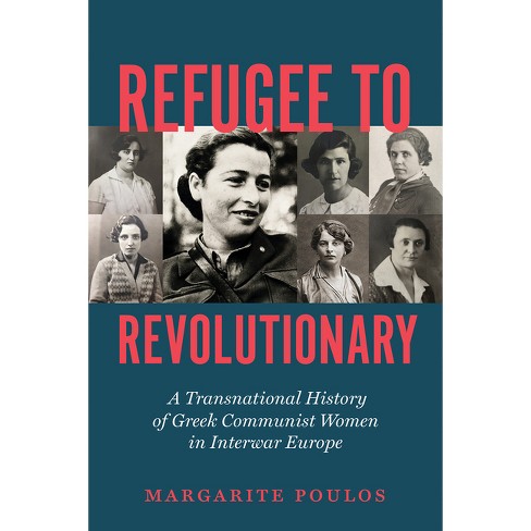 Refugee To Revolutionary - By Margarite Poulos : Target