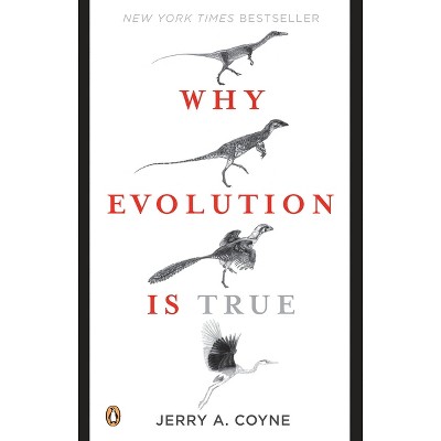 Why Evolution Is True - By Jerry A Coyne (paperback) : Target