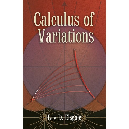 Calculus Of Variations - (dover Books On Mathematics) By Lev D Elsgolc ...