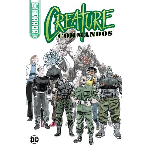Dc Horror Presents: Creature Commandos - By David Dastmalchian ...