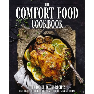 The Comfort Food Cookbook - By The Coastal Kitchen (hardcover) : Target