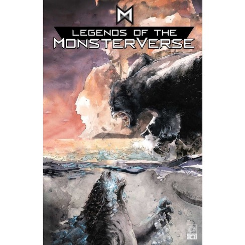 Legends Of The Monsterverse: The Omnibus - By Arvid Nelson & Greg Keyes ...