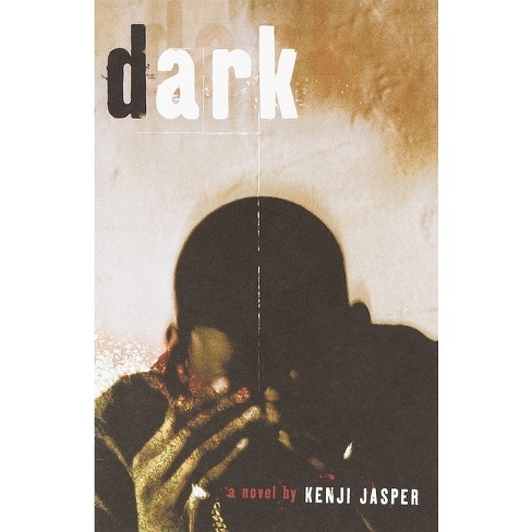 Dark - By Kenji Jasper (paperback) : Target