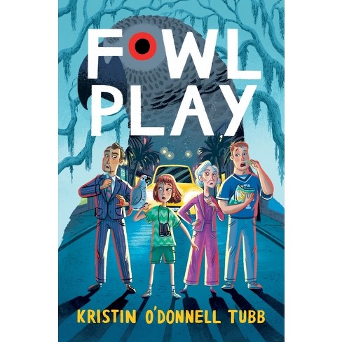 Fowl Play - By Kristin O'donnell Tubb (hardcover) : Target