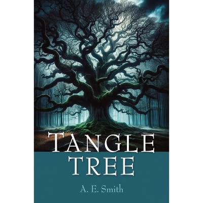 Tangle Tree - By A E Smith (hardcover) : Target