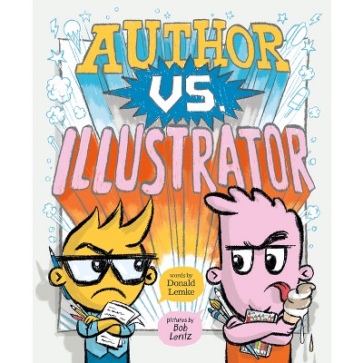 Author Vs. Illustrator - By Donald Lemke (hardcover) : Target
