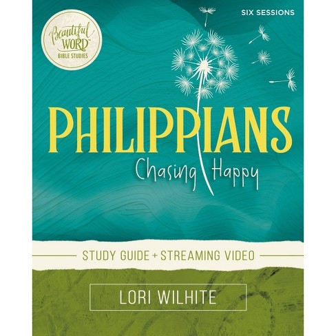 Philippians Bible Study Guide Plus Streaming Video - (beautiful Word ...