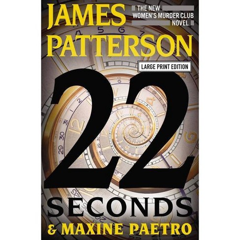 22 Seconds Large Print By James Patterson Maxine Paetro Paperback
