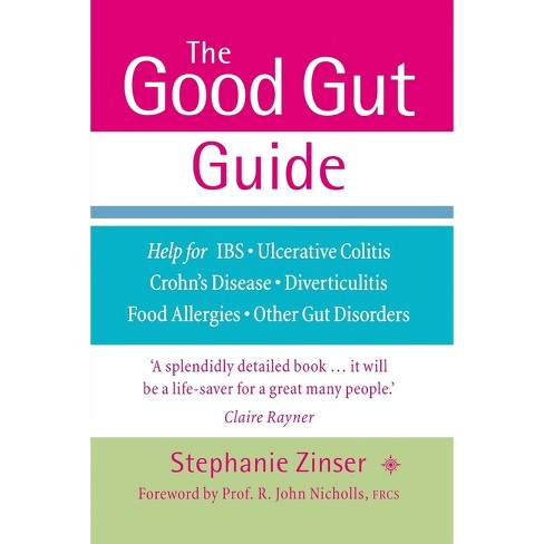 The Good Gut Guide - By Stephanie Zinser (paperback) : Target