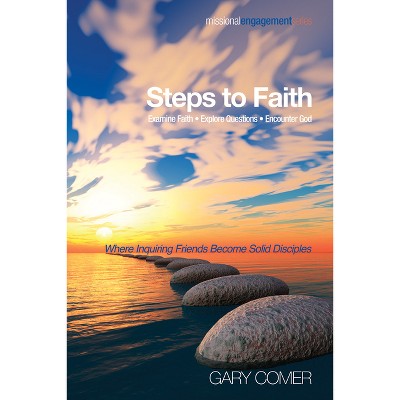 Steps To Faith - (missional Engagement) By Gary Comer (hardcover) : Target
