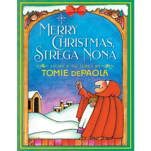Merry Christmas, Strega Nona - (strega Nona Book) By Tomie Depaola ...