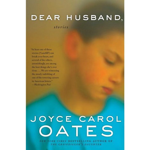 Dear Husband - By Joyce Carol Oates (paperback) : Target