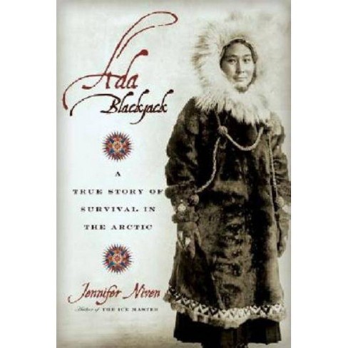 Ada Blackjack - By Jennifer Niven (paperback) : Target