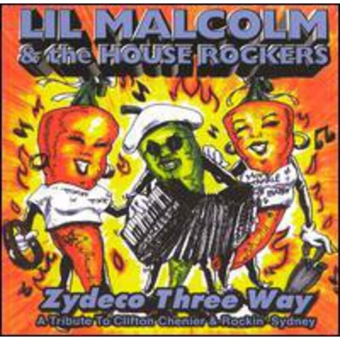 Lil Malcolm & House Rockers - Zydeco Three Way (cd) : Target