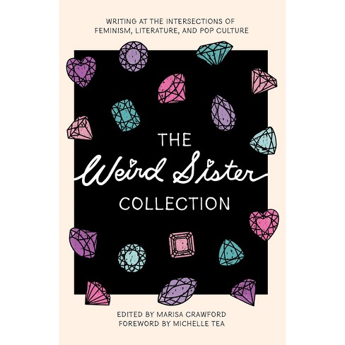 The Weird Sister Collection - By Marisa Crawford (paperback) : Target