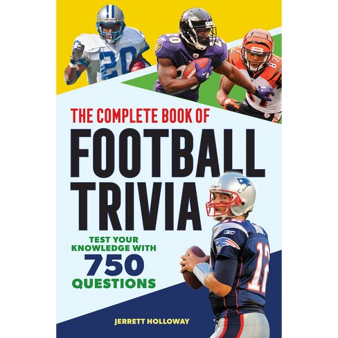 The Complete Book Of Football Trivia - By Jerrett Holloway (paperback ...