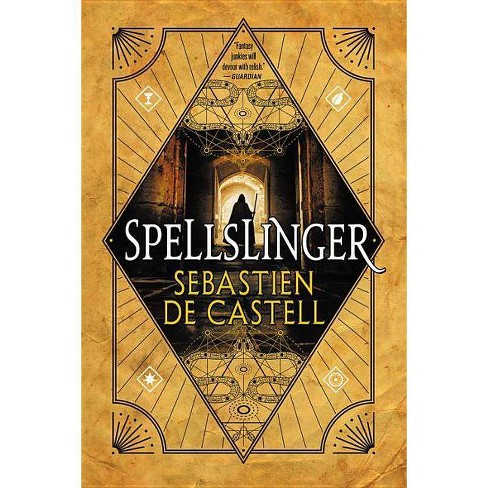 Spellslinger - By Sebastien De Castell (paperback) : Target