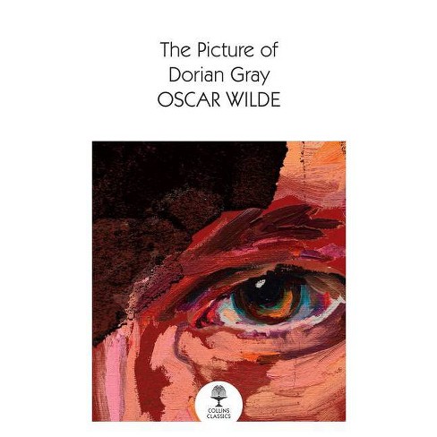 The Picture Of Dorian Gray - (collins Classics) By Oscar Wilde ...