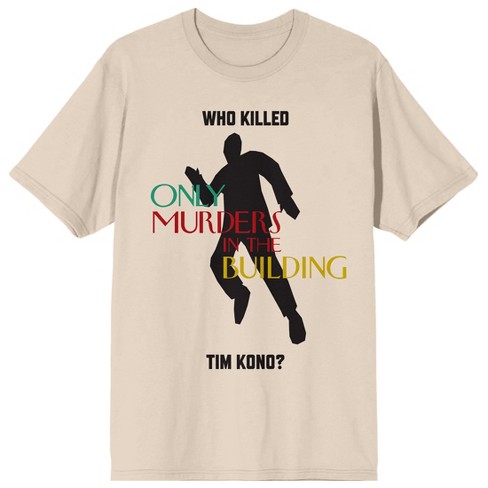 Only Murders In The Building Who Killed Tim Kono Crew Neck Short Sleeve ...