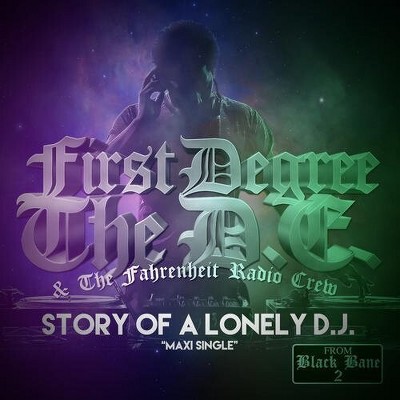 First Degree the D.E. & the Fahrenheit - Story Of A Lonely D.J.(X) (CD ...
