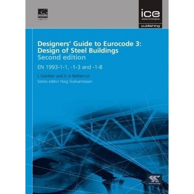 Designers' Guide to Eurocode 3: Design of Steel Buildings - (Designers ...