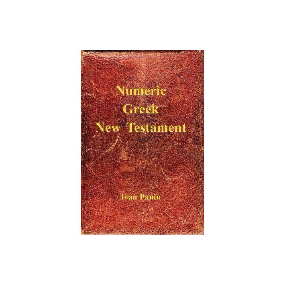 ISBN 9781941776179 - Numeric Greek New Testament - by Ivan Panin ...
