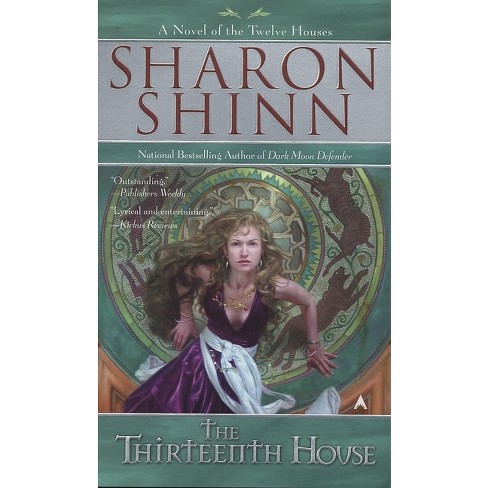 The Thirteenth House - (twelve Houses Novel) By Sharon Shinn (paperback ...