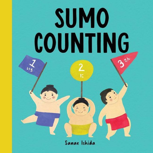 Sumo Counting - (little Sumo) By Sanae Ishida (board Book) : Target