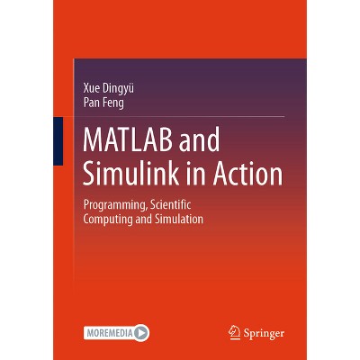 Matlab And Simulink In Action - By Dingyü Xue & Feng Pan (hardcover) : Target