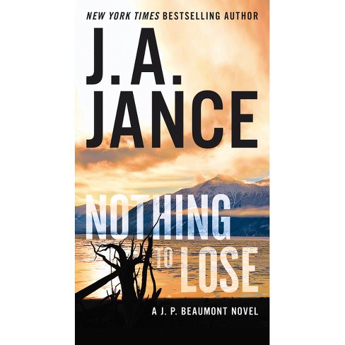 Nothing To Lose - By J A Jance (paperback) : Target