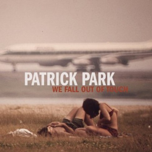 Patrick Park - We Fall Out Of Touch (cd) : Target