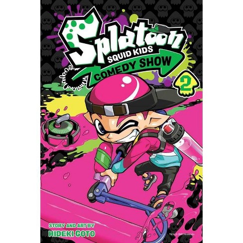 Splatoon: Squid Kids Comedy Show, Vol. 2 - By Hideki Goto (paperback ...