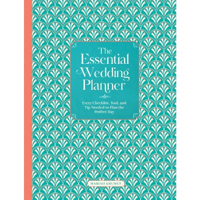 The Essential Wedding Planner - By Mariah Grumet Humbert (hardcover ...