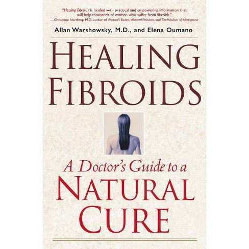 Healing Fibroids - By Allan Warshowsky (paperback) : Target