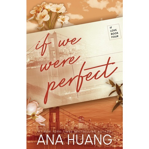 If We Were Perfect - (if Love) By Ana Huang (paperback) : Target