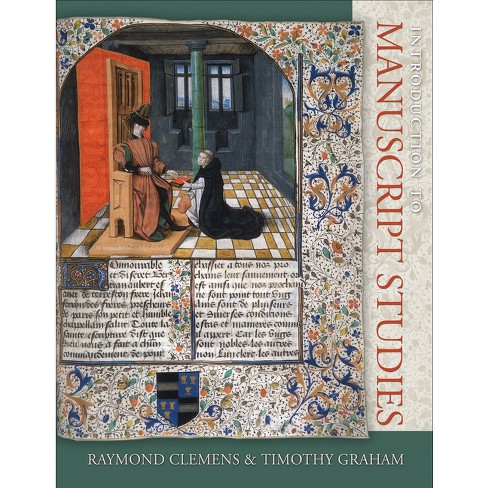 Introduction To Manuscript Studies - By Raymond Clemens & Timothy ...