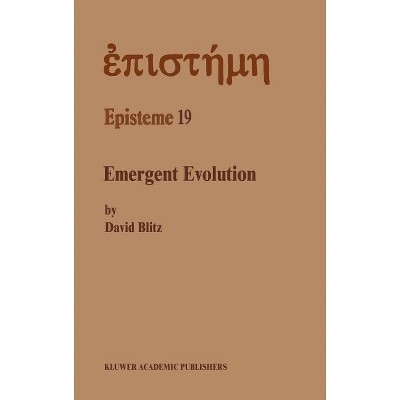 Emergent Evolution - (episteme) By David Blitz (hardcover) : Target