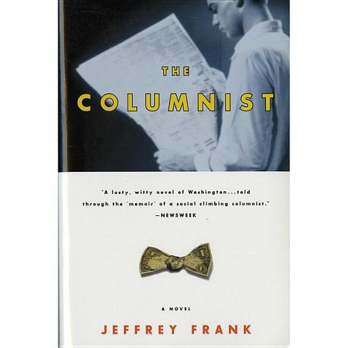 The Columnist - By Jeffrey Frank (paperback) : Target
