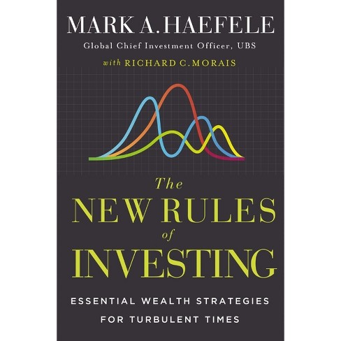 The New Rules Of Investing - By Mark Haefele & Richard Morias ...