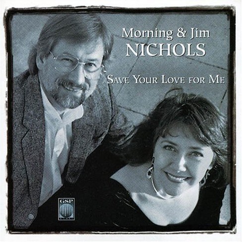 Jim Nichols & Morning - Save Your Love For Me (cd) : Target