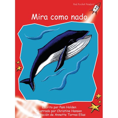 Míra Como Nado (Watch Me Swim) - (Red Rocket (Tm) Readers Spanish) by ...