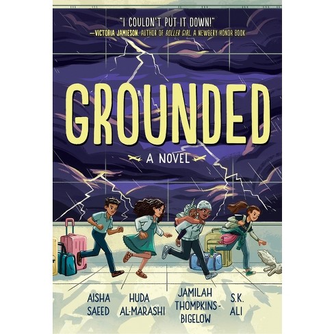Grounded - By Aisha Saeed & S K Ali & Jamilah Thompkins-bigelow & Huda ...