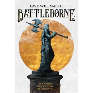 Battleborne, Book 1 - by Dave Willmarth (Hardcover) : Target